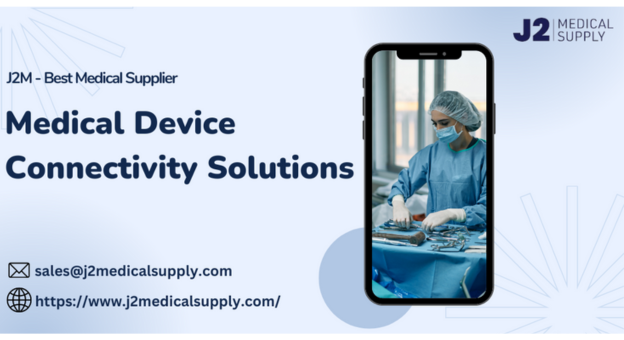The Importance of Ensuring Medical Device Connectivity Solutions | J2 ...